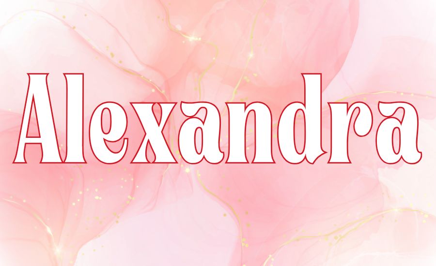 Alexandra - význam mena, pôvod, charakteristika a ďalšie zaujímavosti ...