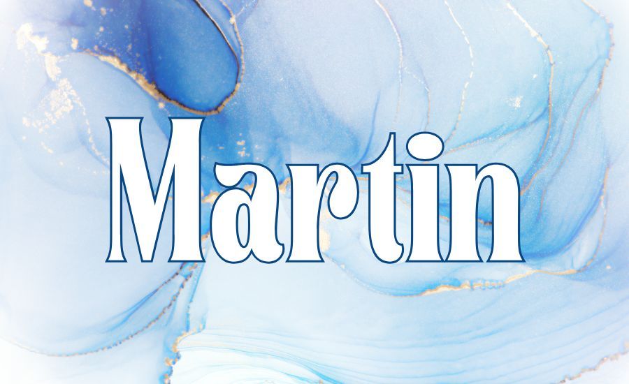 Martin - význam mena, pôvod, charakteristika a ďalšie zaujímavosti ...