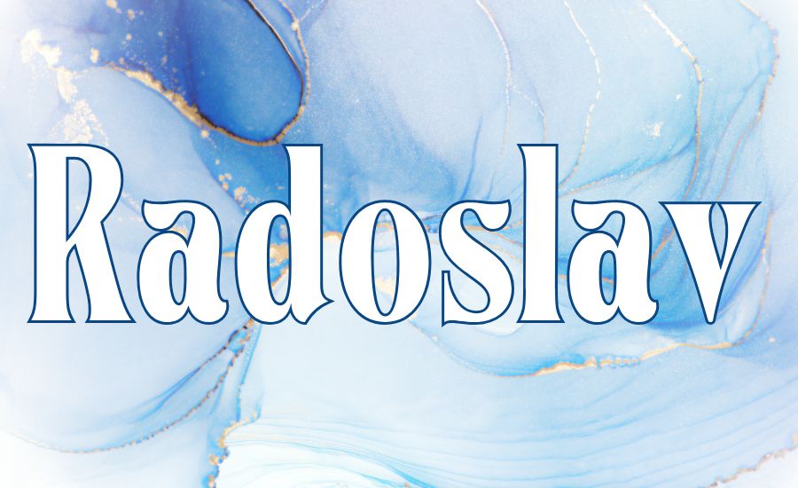 Radoslav - význam mena, pôvod, charakteristika - VyznamMien.sk
